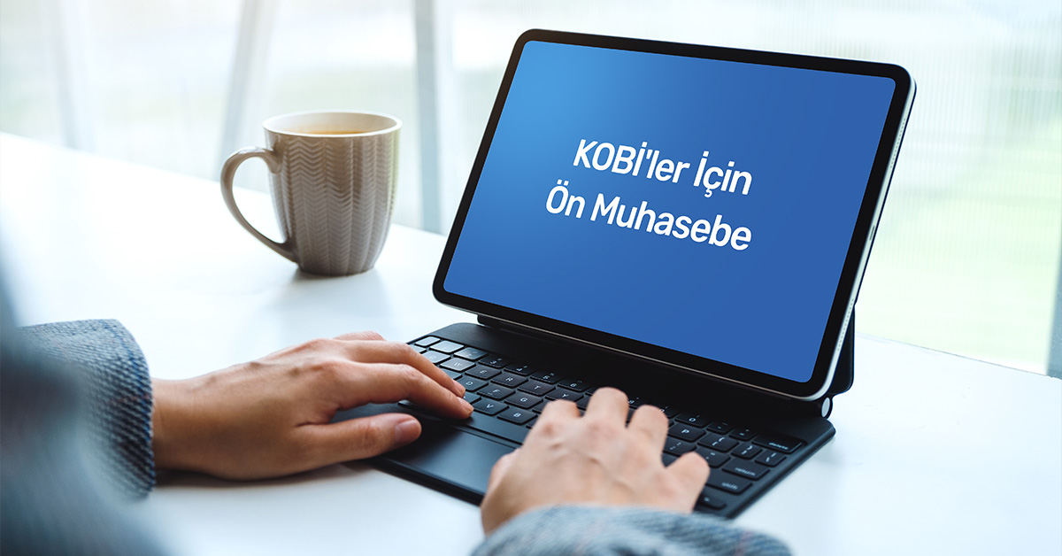 KOBİ’ler için Ön Muhasebe Programı Kullanmanın Önemi Nedir? - DİA Yazılım